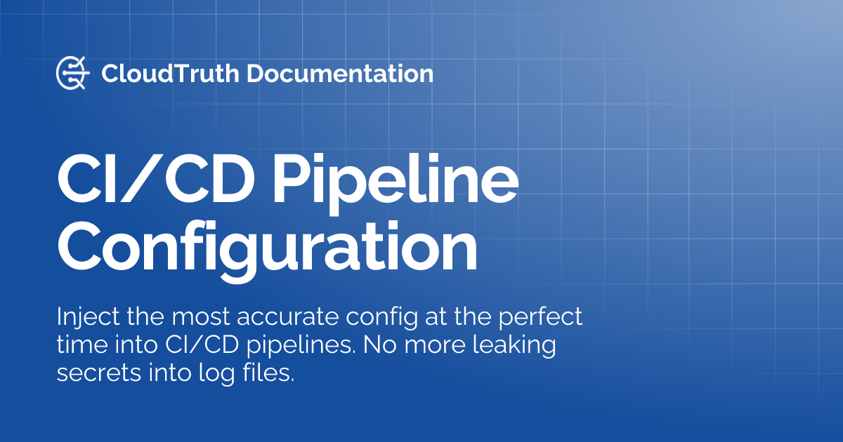 CI/CD Pipeline Configuration | CloudTruth Documentation