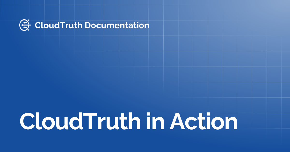 CloudTruth in Action | CloudTruth Documentation