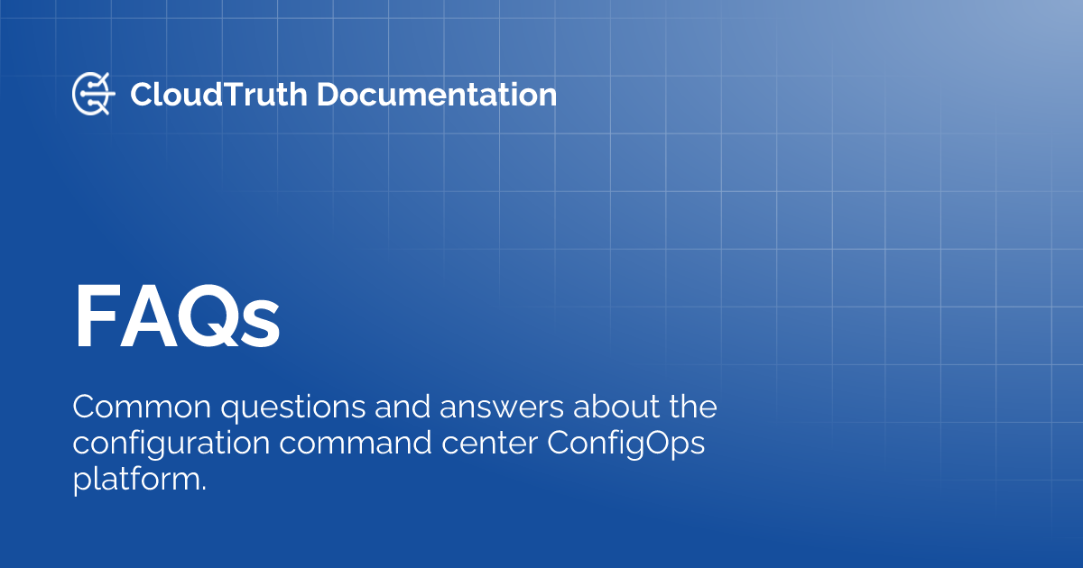 FAQs | CloudTruth Documentation
