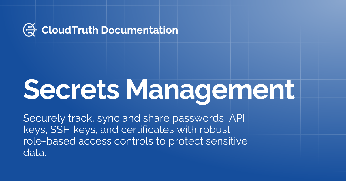 Secrets Management | CloudTruth Documentation